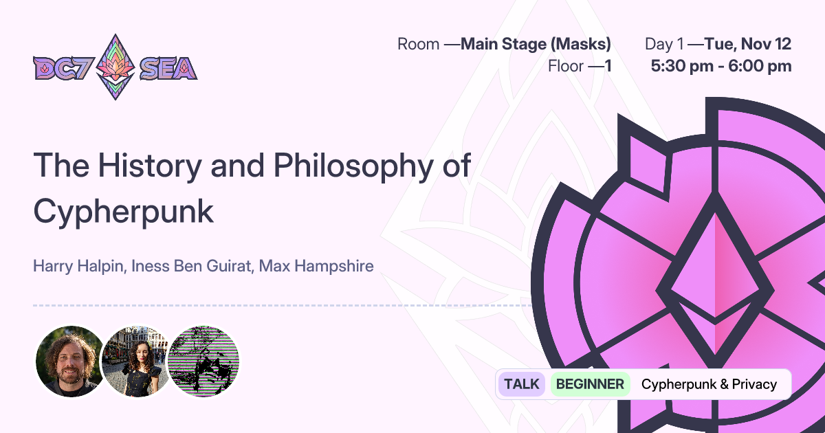The History and Philosophy of Cypherpunk @ Devcon SEA