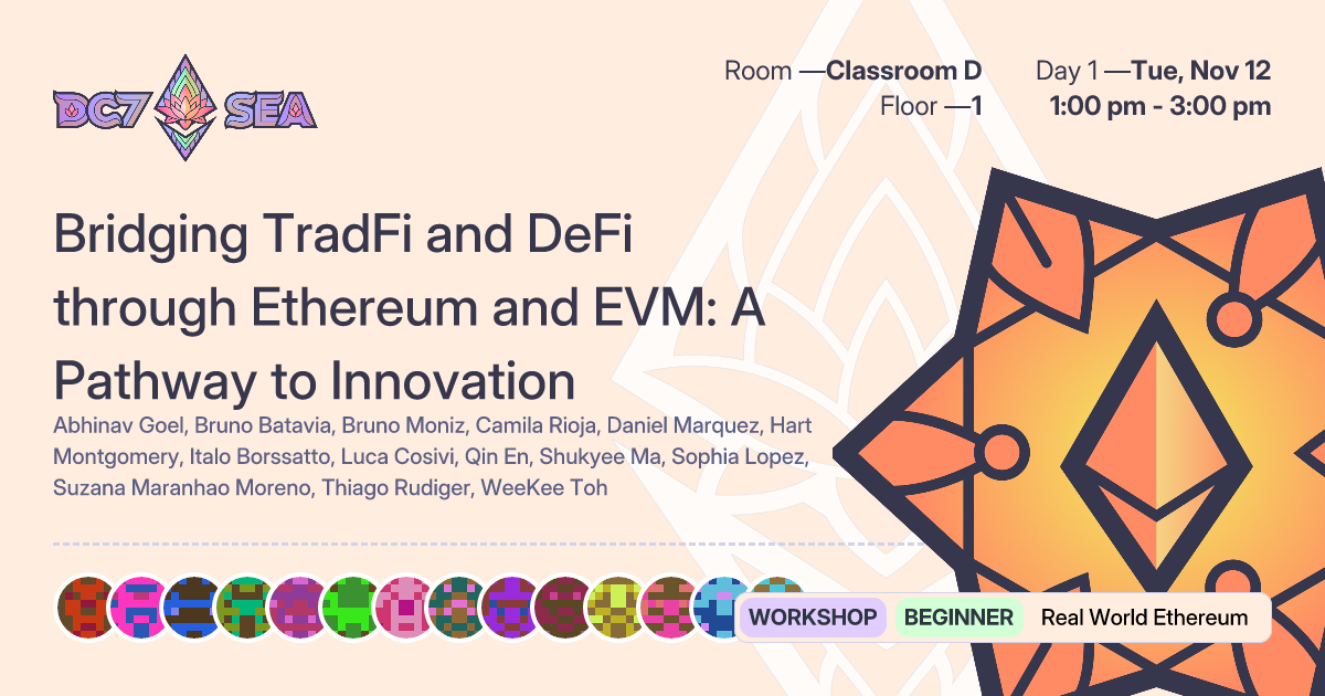Bridging TradFi and DeFi through Ethereum and EVM: A Pathway to Innovation @ Devcon SEA
