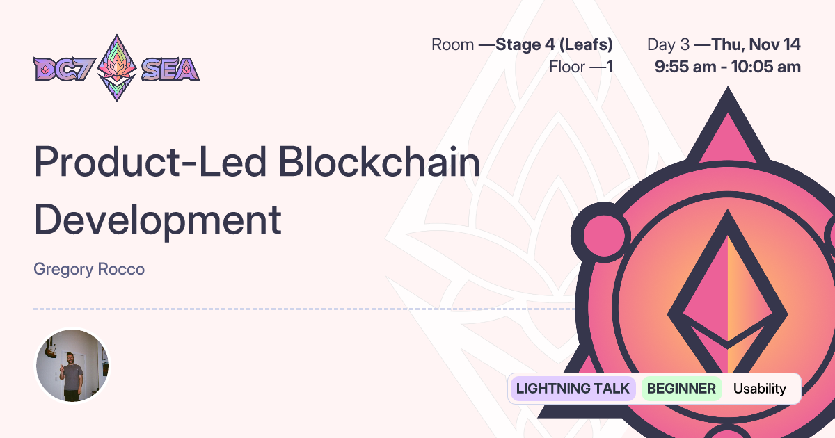 Product-Led Blockchain Development @ Devcon SEA