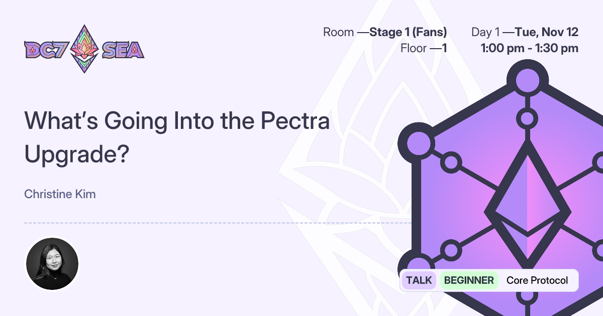 What’s Going Into the Pectra Upgrade? @ Devcon SEA