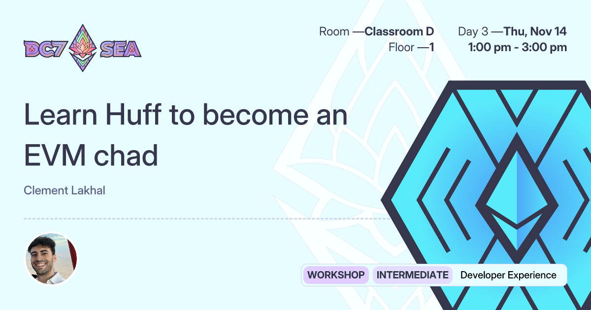 Learn Huff to become an EVM chad @ Devcon SEA