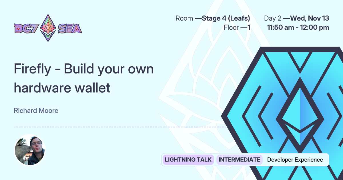 Firefly - Build your own hardware wallet @ Devcon SEA