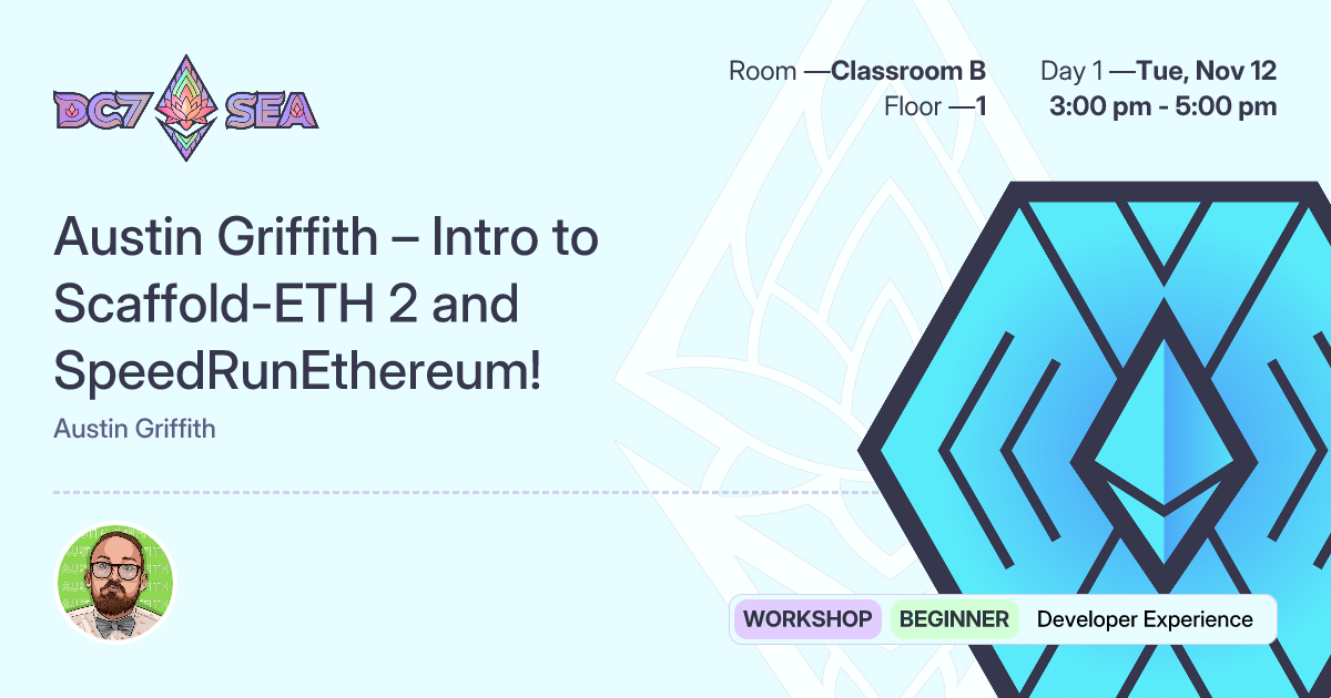 Austin Griffith – Intro to Scaffold-ETH 2 and SpeedRunEthereum! @ Devcon SEA