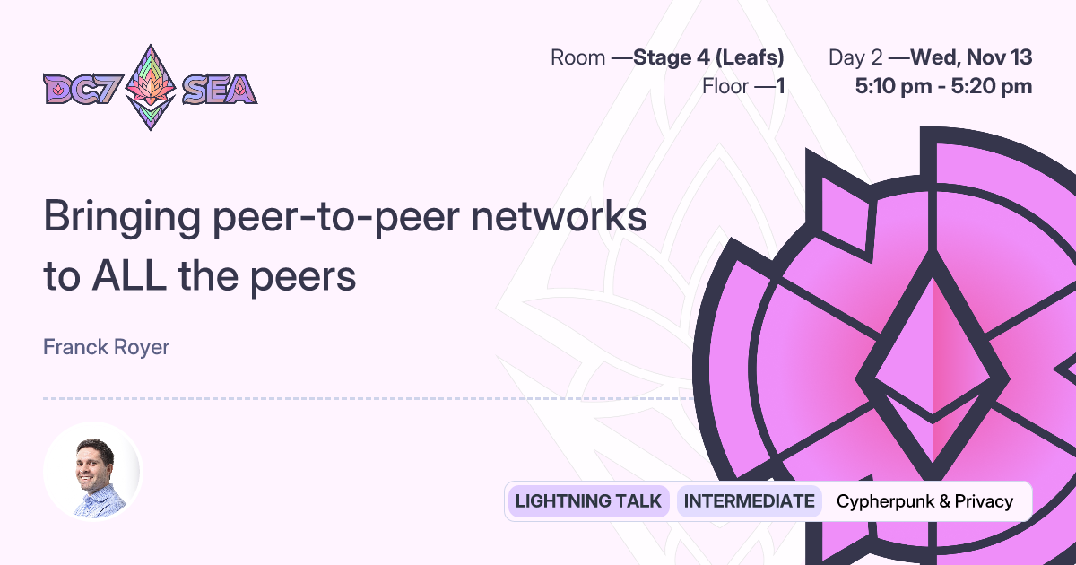 Bringing peer-to-peer networks to ALL the peers @ Devcon SEA