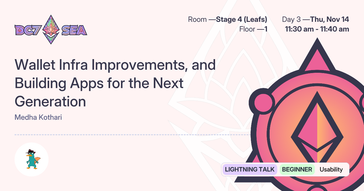 Wallet Infra Improvements, and Building Apps for the Next Generation @ Devcon SEA