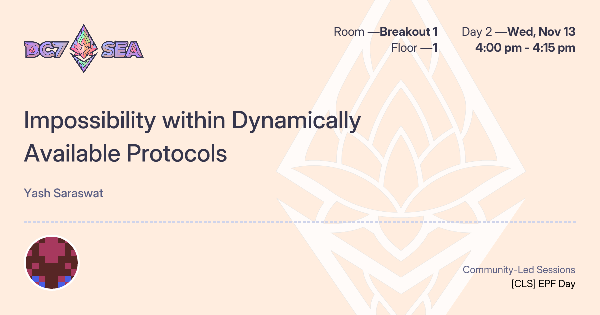 Impossibility within Dynamically Available Protocols @ Devcon SEA