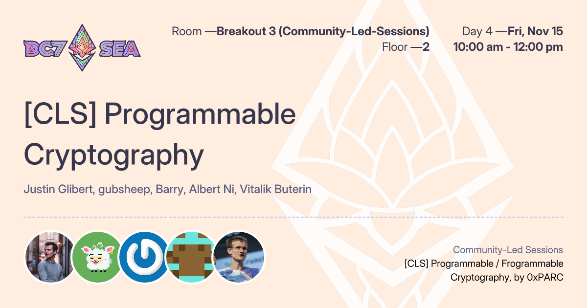 [CLS] Programmable Cryptography @ Devcon SEA