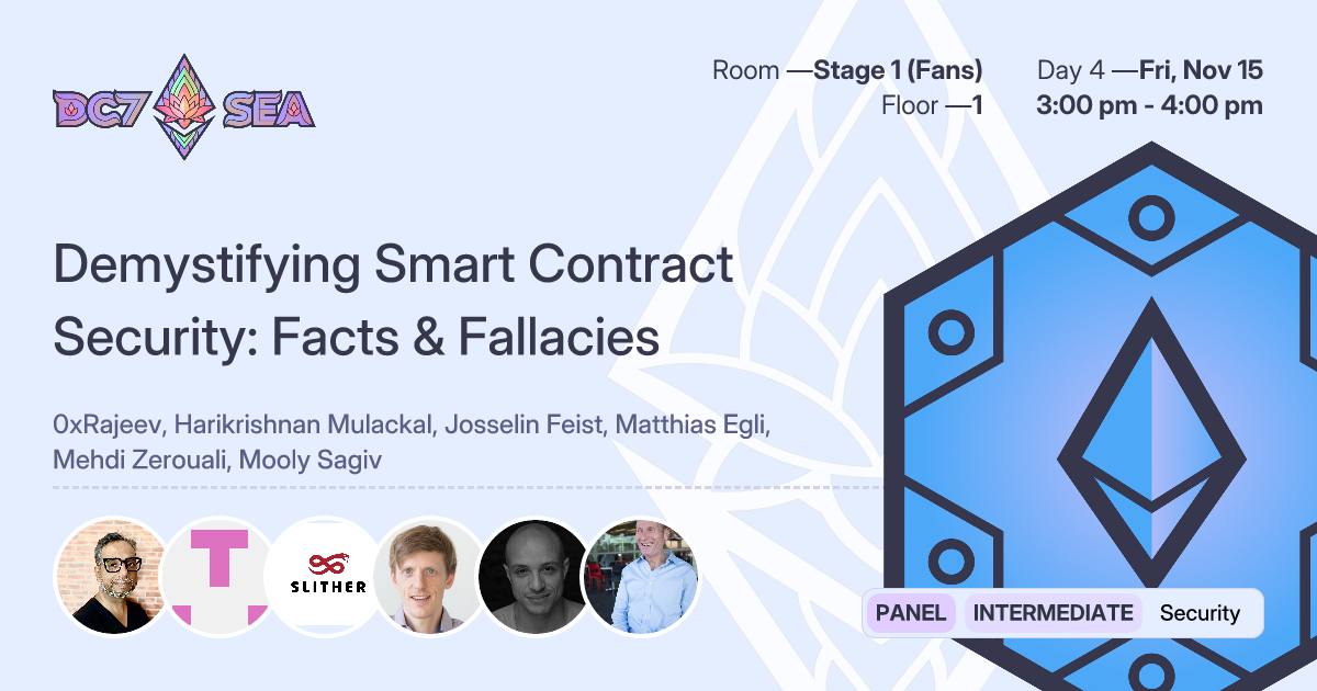 Demystifying Smart Contract Security: Facts & Fallacies @ Devcon SEA