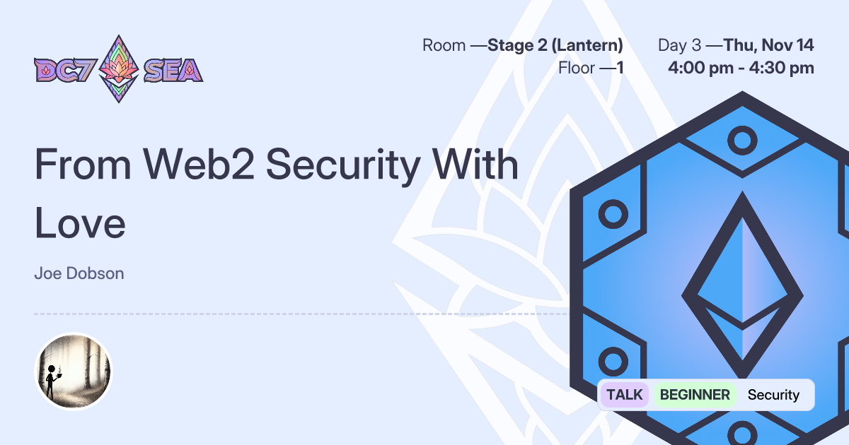 From Web2 Security With Love @ Devcon SEA