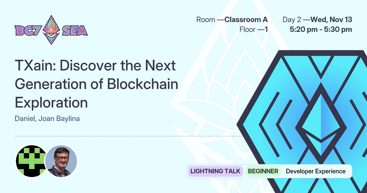 TXain: Discover the Next Generation of Blockchain Exploration @ Devcon SEA