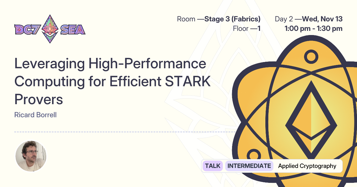 Leveraging High-Performance Computing for Efficient STARK Provers @ Devcon SEA