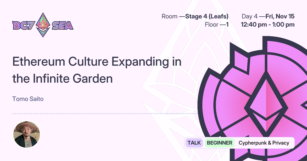 Ethereum Culture Expanding in the Infinite Garden @ Devcon SEA